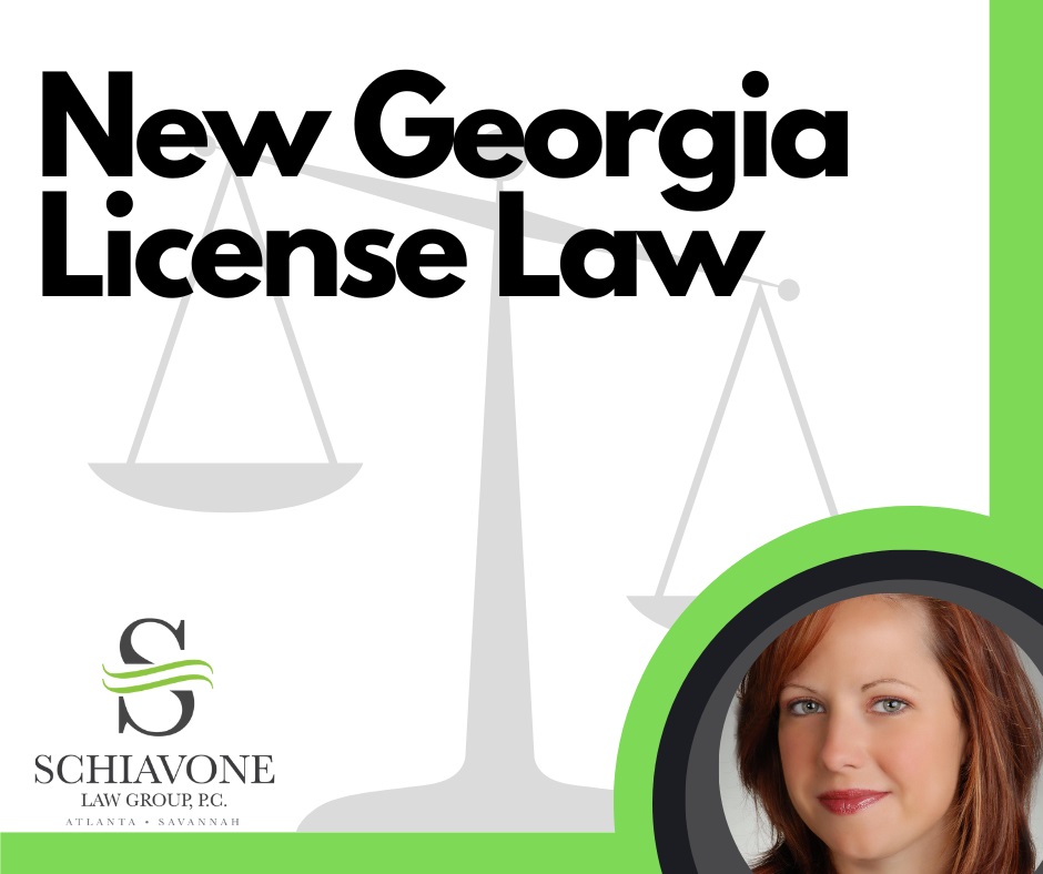 New Georgia License Law - Schiavone Law Group