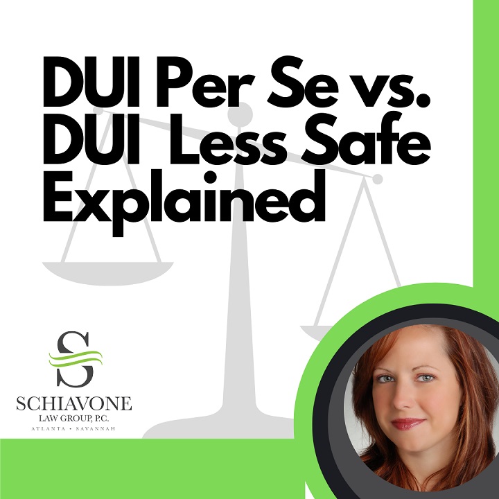 DUI Per Se vs. DUI Less Safe - Schiavone Law Group